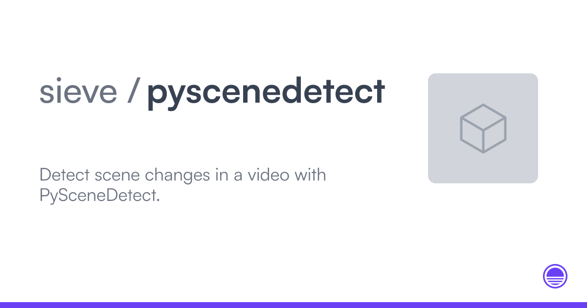 Pyscenedetect by Sieve — Run with an API